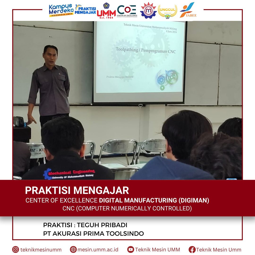 Kuliah Praktisi: CNC di Center of Excellence Digital Manufacturing UMM ...